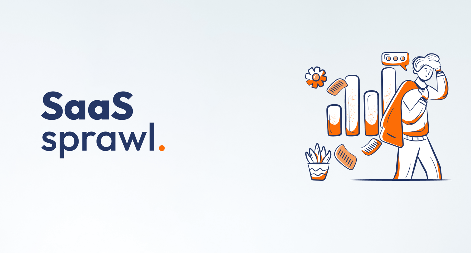 Why SaaS Sprawl is Bad for Business & How to Stop It